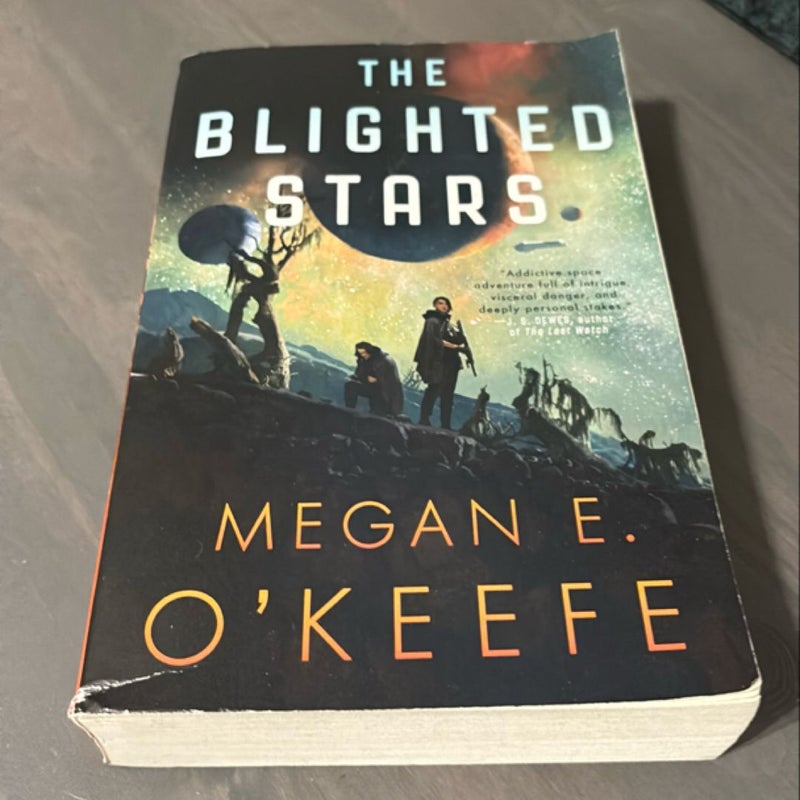 The Blighted Stars by Megan E. O'Keefe
