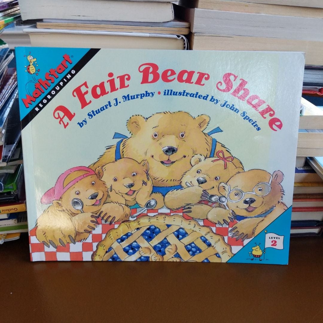 A Fair Bear Share by Stuart J. Murphy