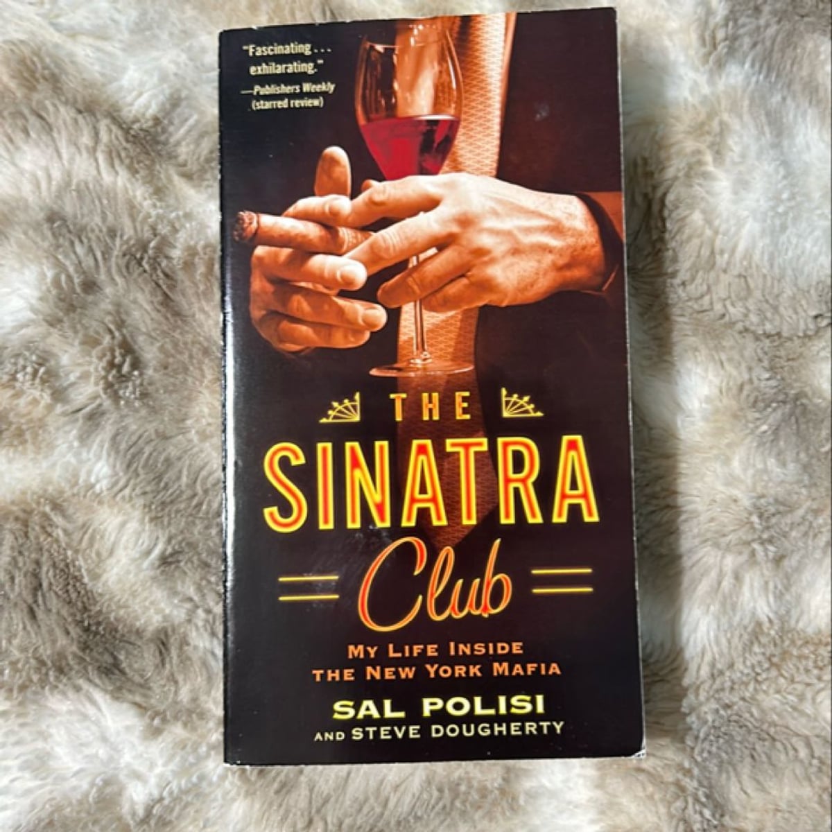 The Sinatra Club by Sal Polisi, Steve Dougherty