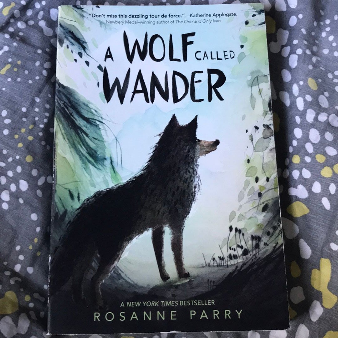 A Wolf Called Wander by Rosanne Parry
