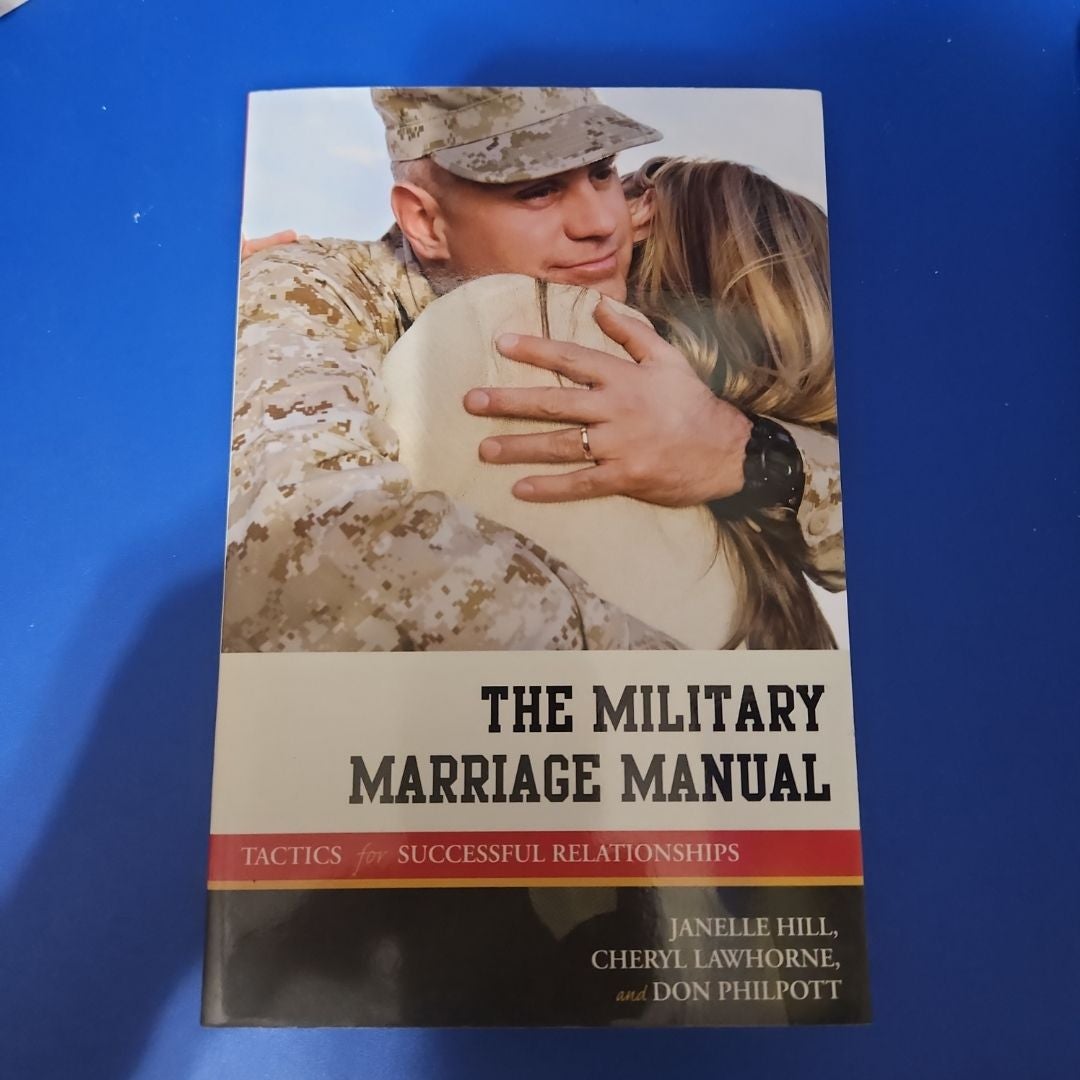 The Military Marriage Manual by Janelle Hill, Cheryl Lawhorne, Don ...