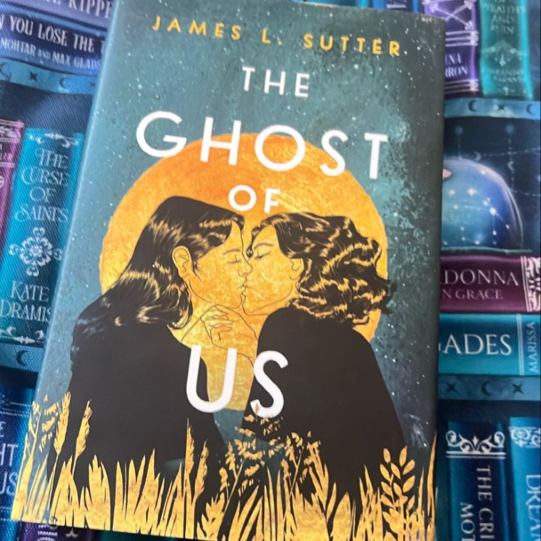 The Ghost of Us by James L. Sutter