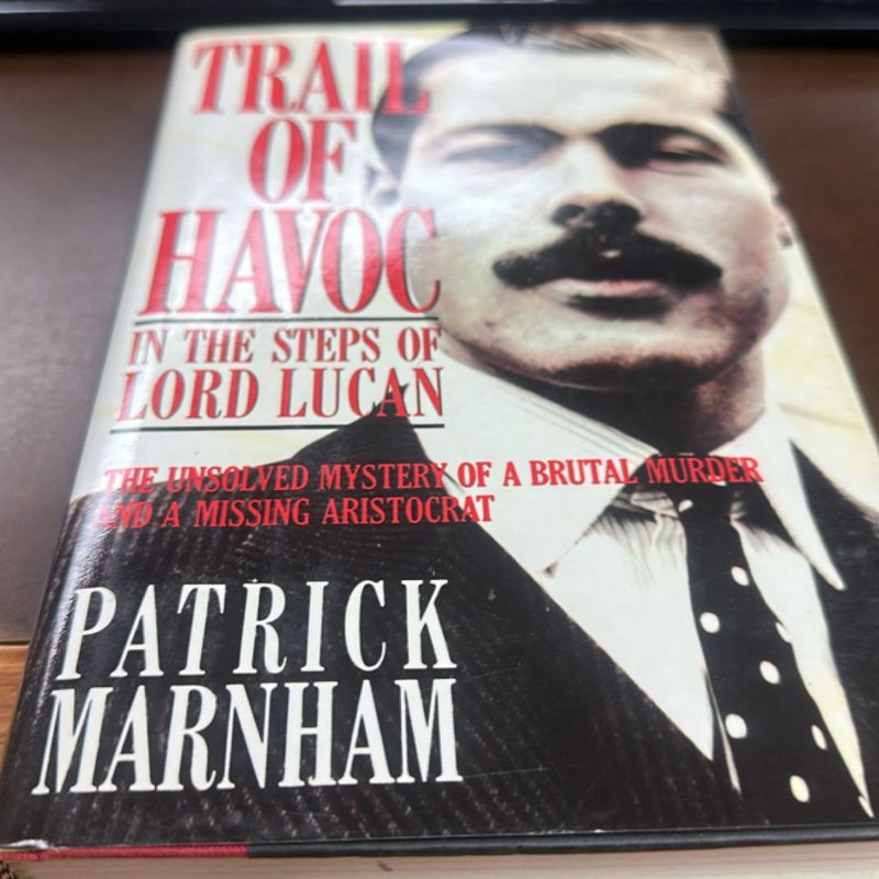 Trail of Havoc by Patrick Marnham