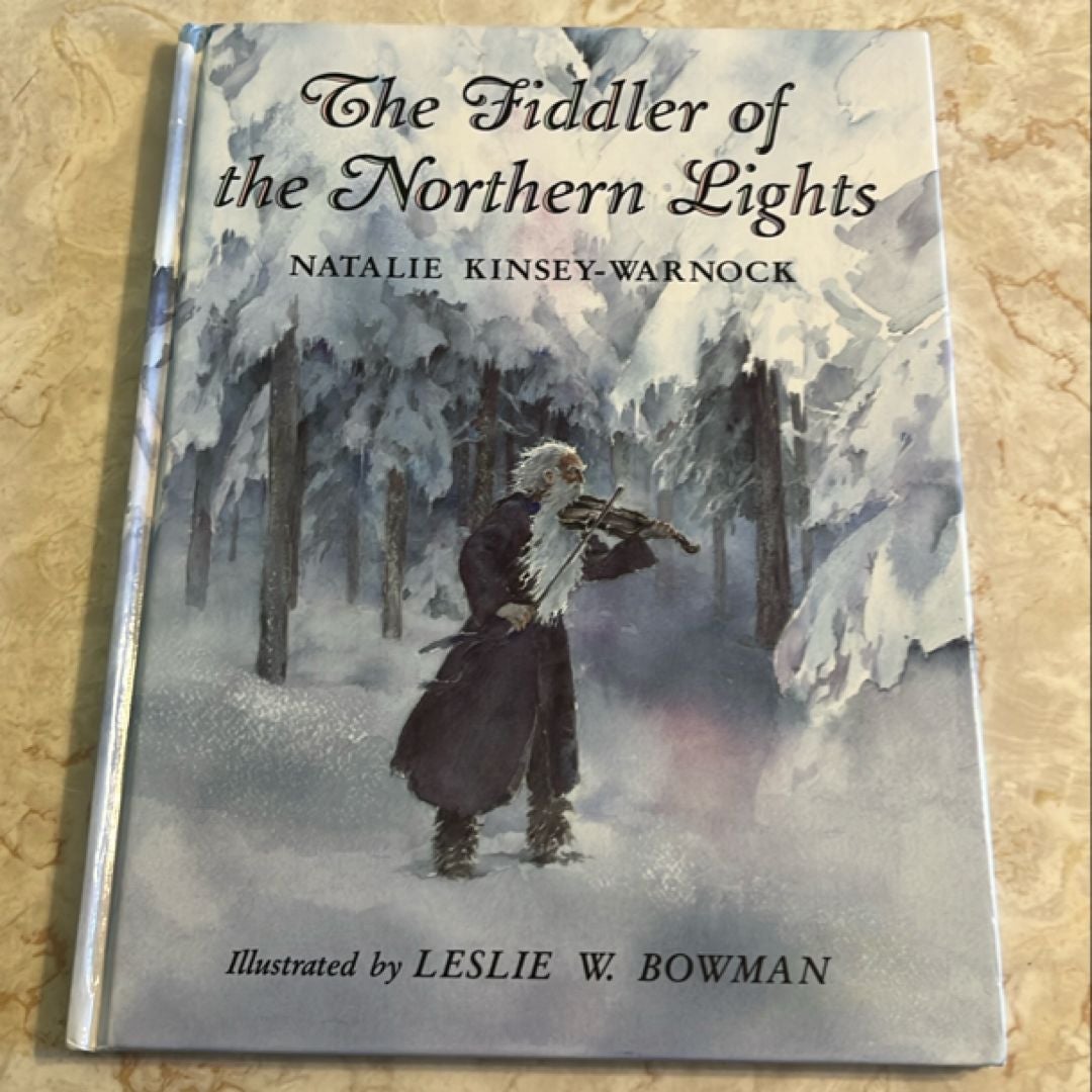 The Fiddler of the Northern Lights by Natalie Kinsey-Warnock