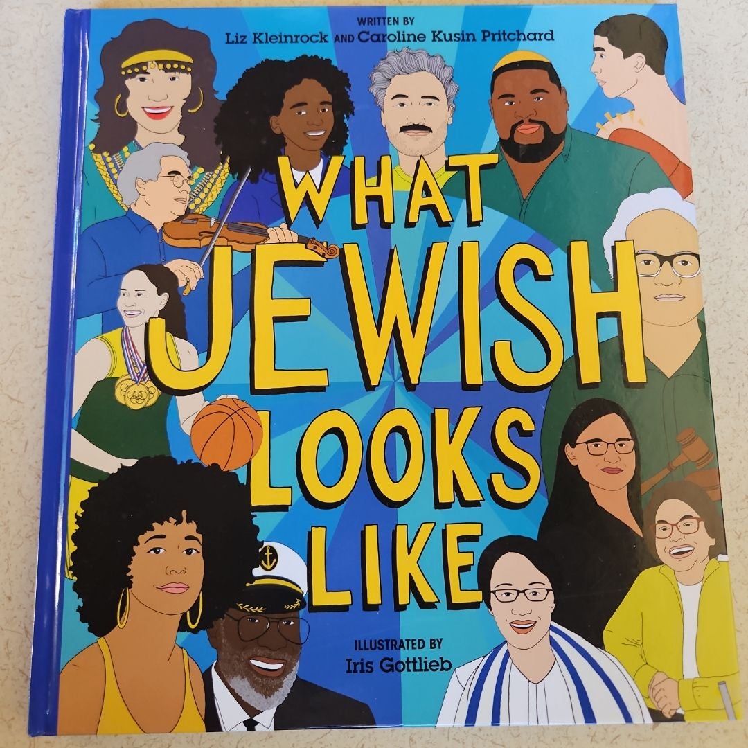 What Jewish Looks Like by Liz Kleinrock, Caroline Kusin Pritchard
