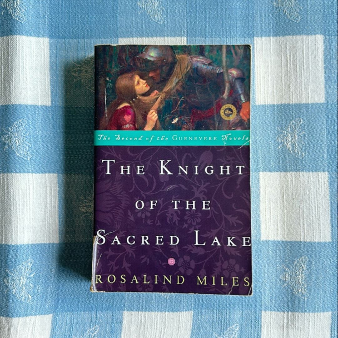 The Knight of the Sacred Lake by Rosalind Miles
