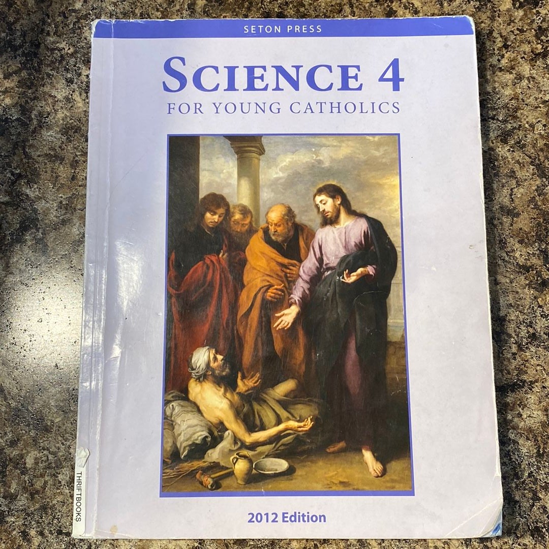 Science 4 for Young Catholics by Seton Press