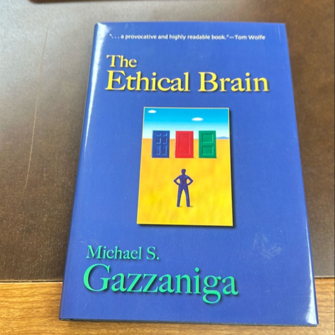The Ethical Brain by Michael S. Gazzaniga