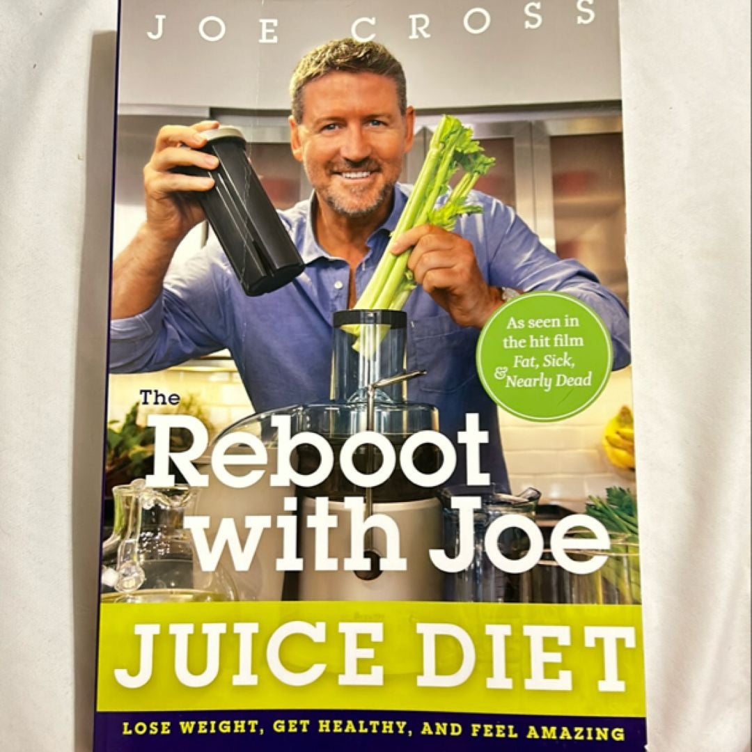 The Reboot with Joe Juice Diet by Joe Cross