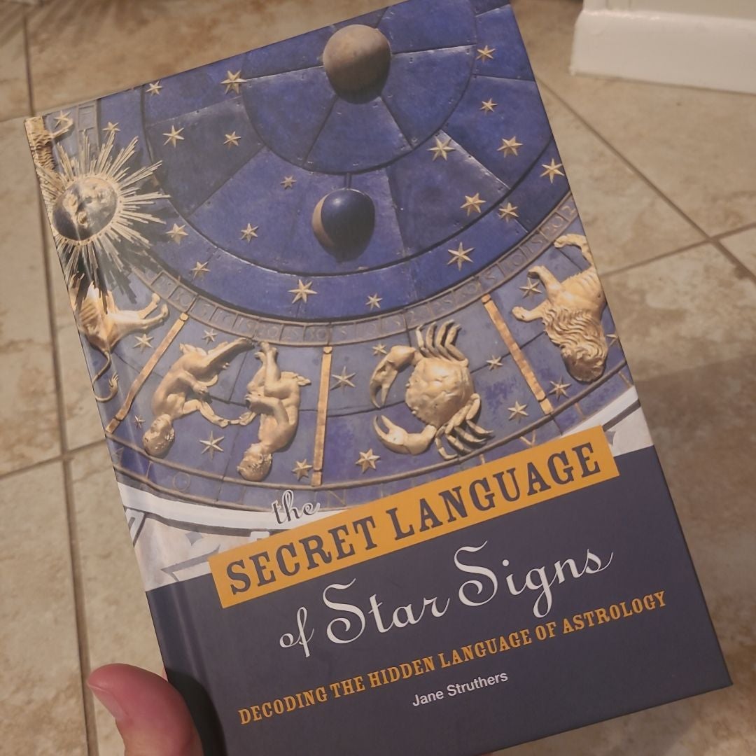 The Secret Language of Star Signs by Jane Struthers