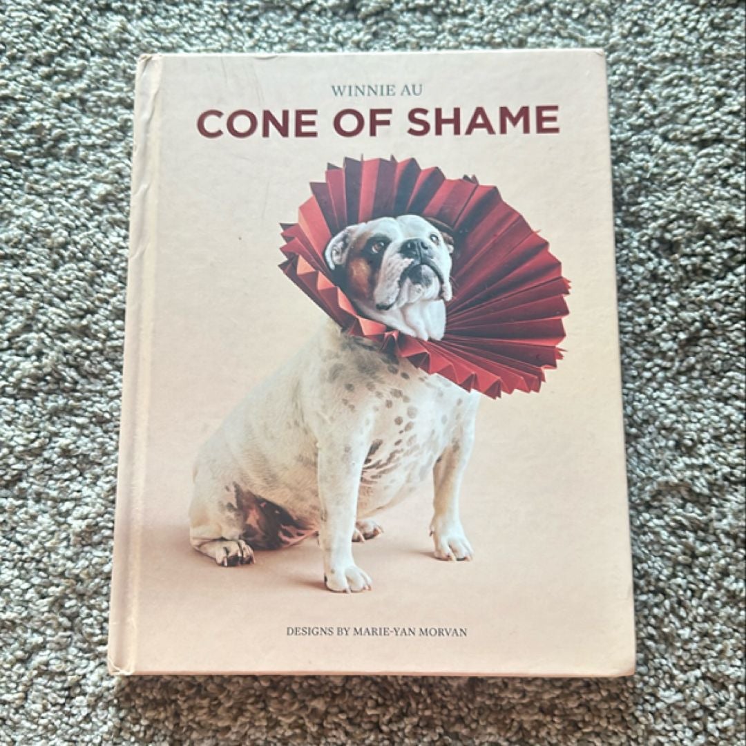 Cone of Shame by Winnie Au, Hardcover | Pangobooks