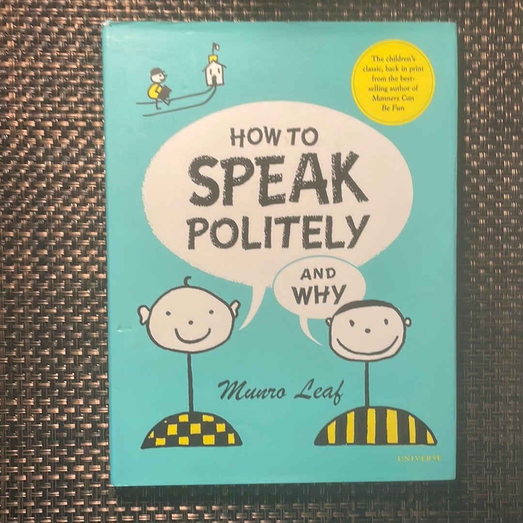How to Speak Politely and Why by Munro Leaf