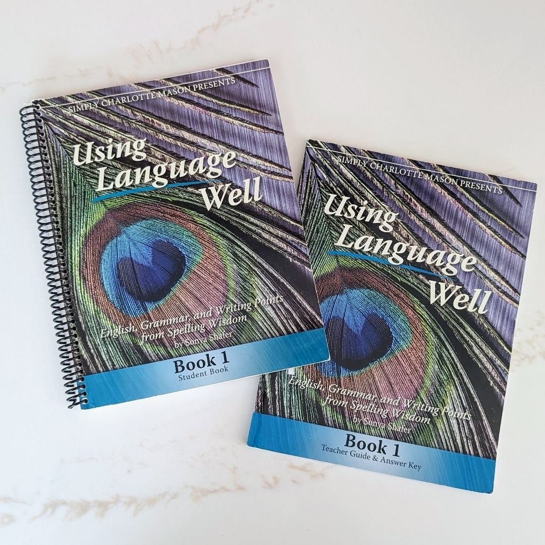 Using Language Well, Book 1, Student Book by Sonya Shafer