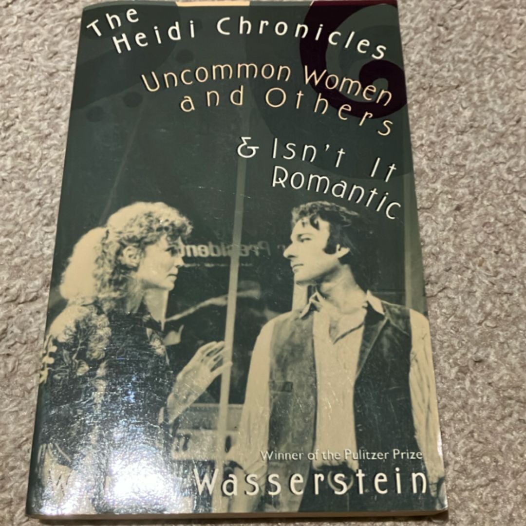 The Heidi Chronicles by Wendy Wasserstein