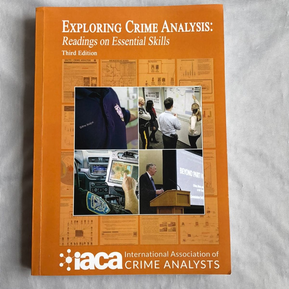 Exploring Crime Analysis (3rd Edition) by International Association of ...