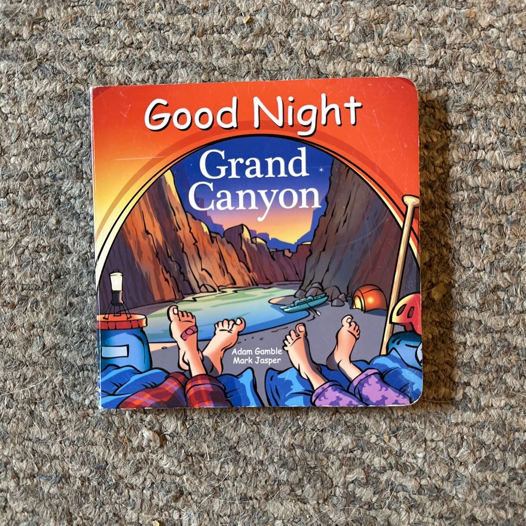 Good Night Grand Canyon by Adam Gamble, Hardcover | Pangobooks