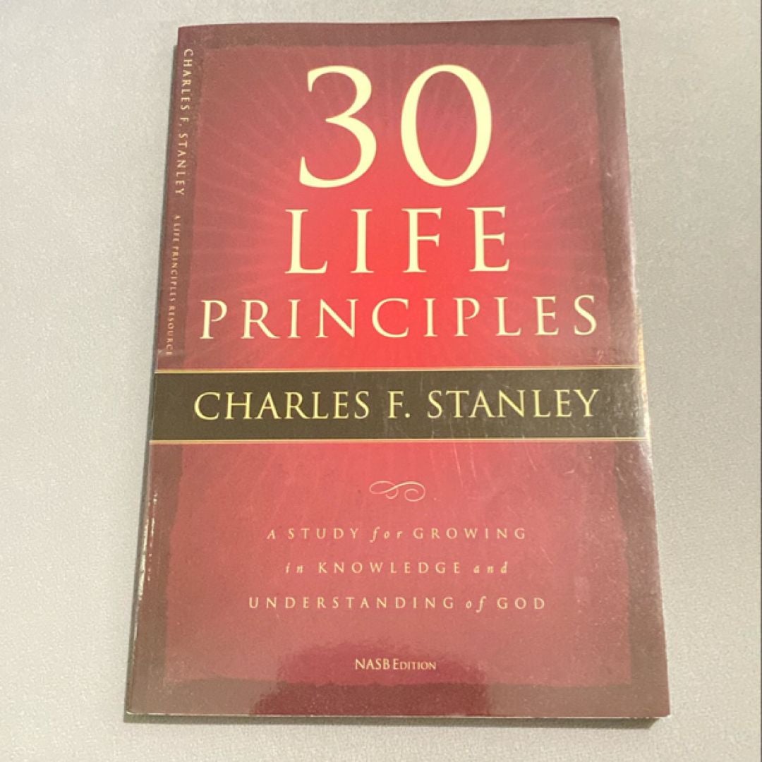 30 Life Principles by Charles Stanley