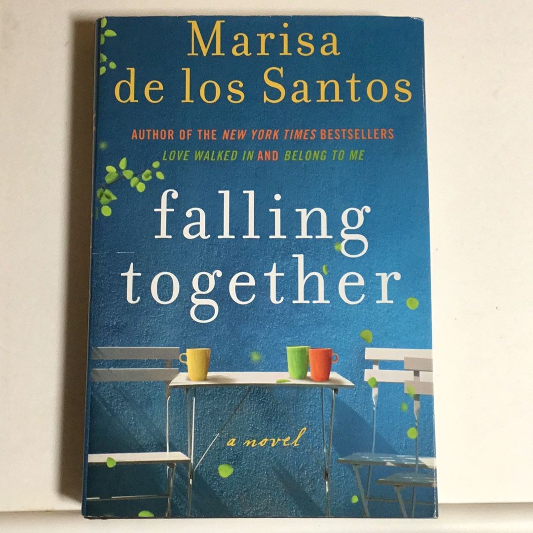 Falling Together by Marisa de los Santos