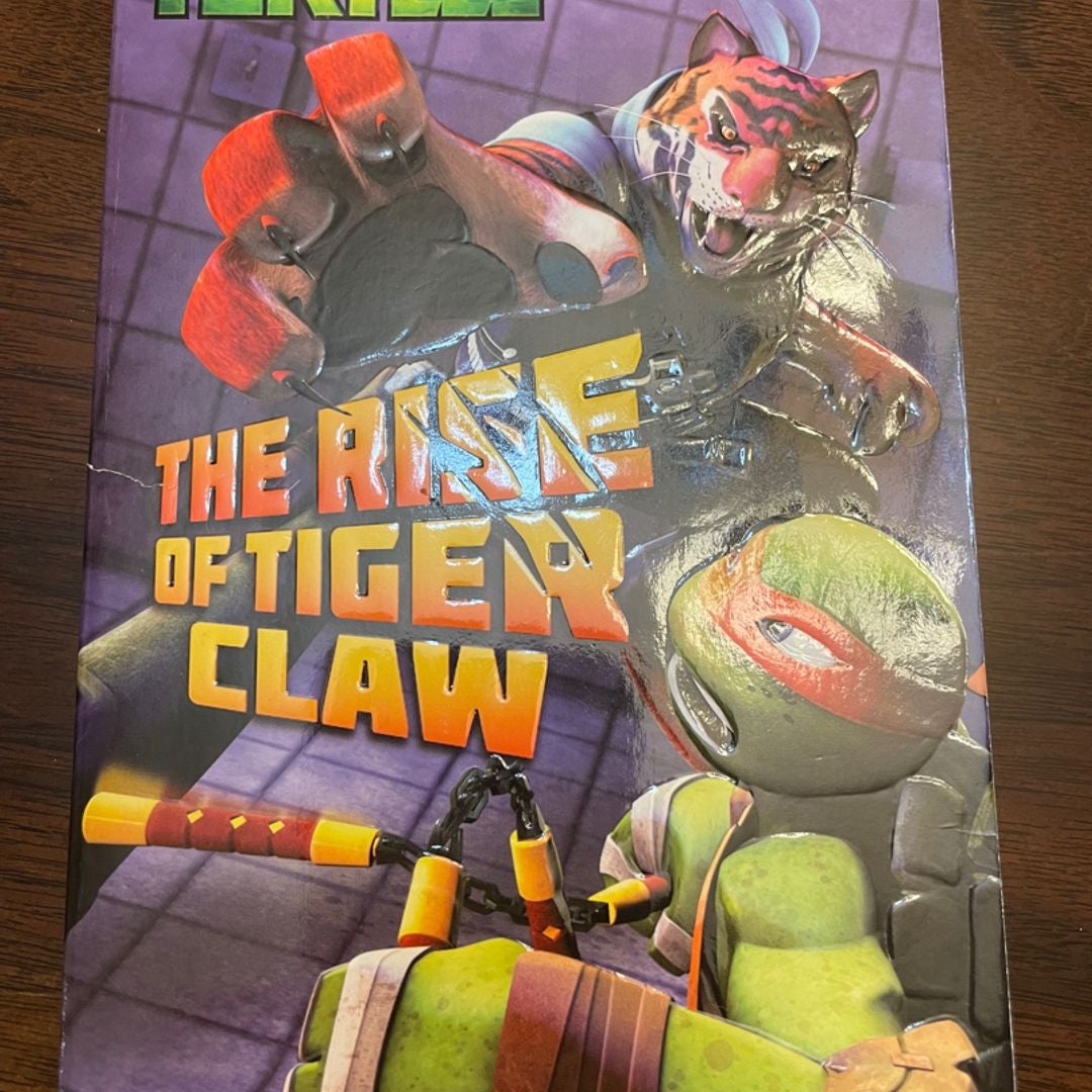 The Rise of Tiger Claw (Teenage Mutant Ninja Turtles) by David Lewman ...