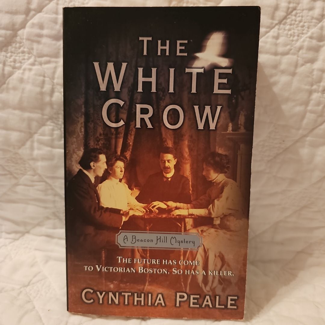 The White Crow by Cynthia Peale
