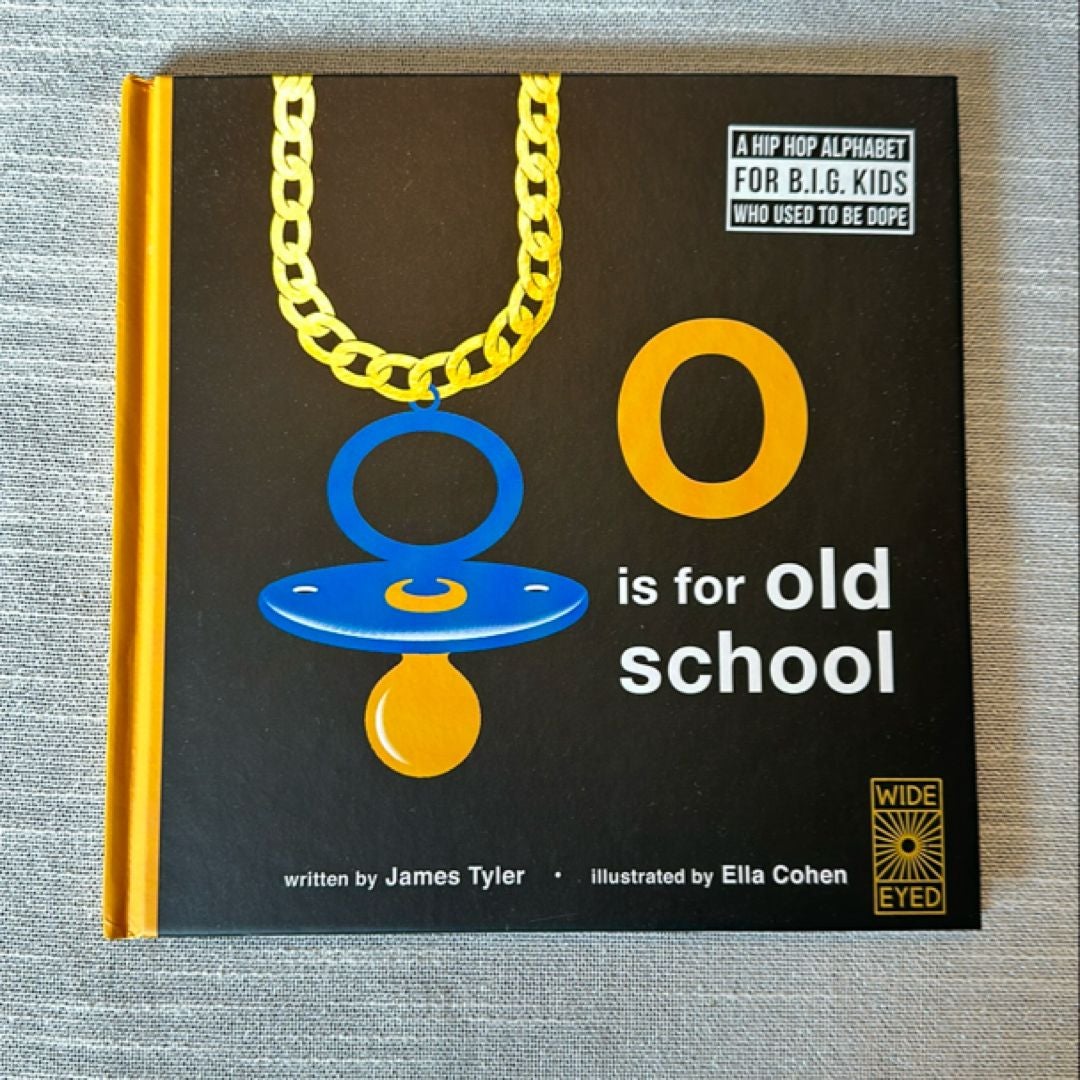 O Is for Old School by James Tyler