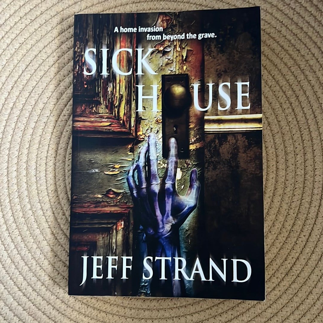 Sick House by Jeff Strand