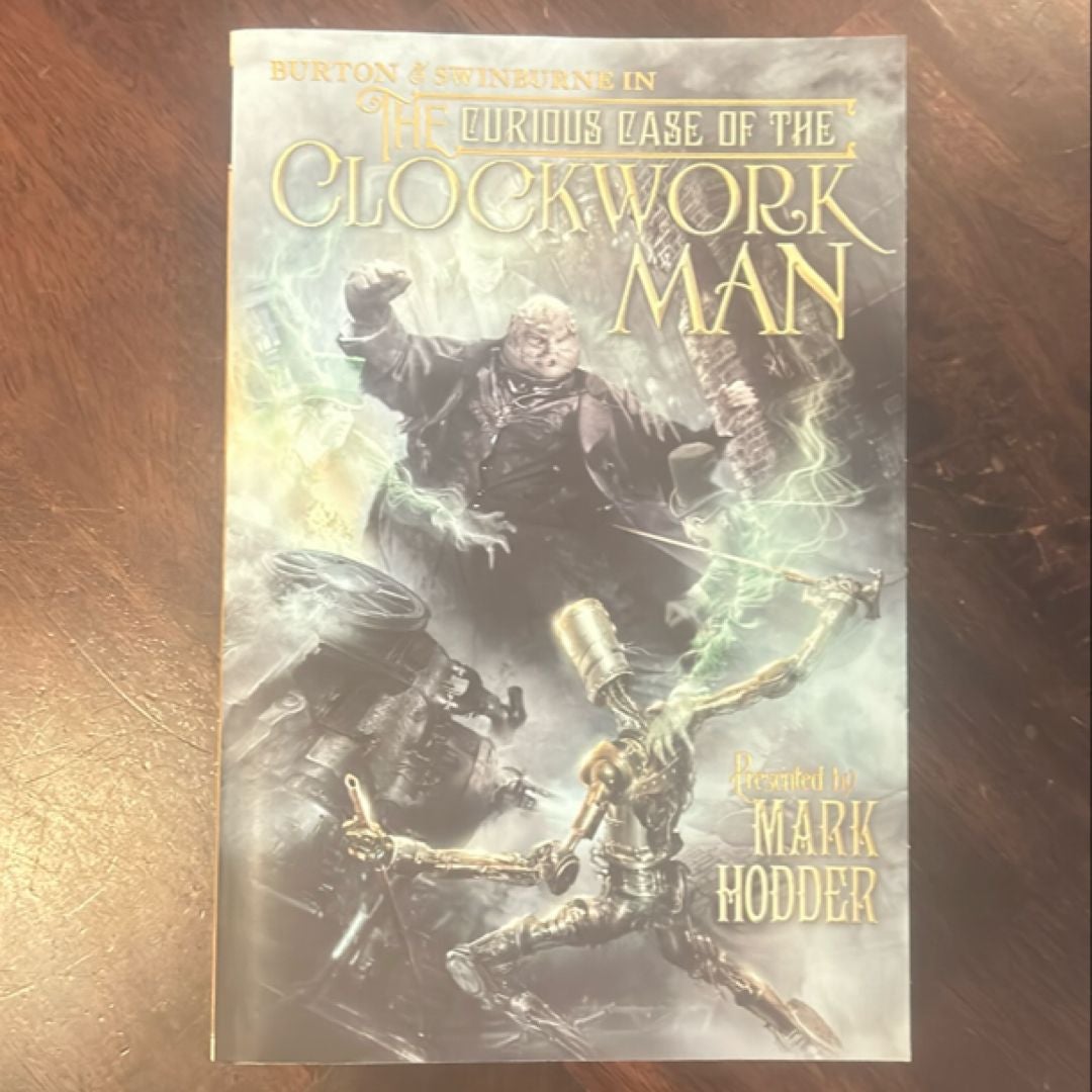 The Curious Case of the Clockwork Man by Mark Hodder