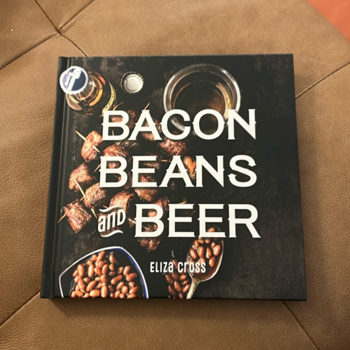Bacon, Beans, and Beer by Eliza Cross