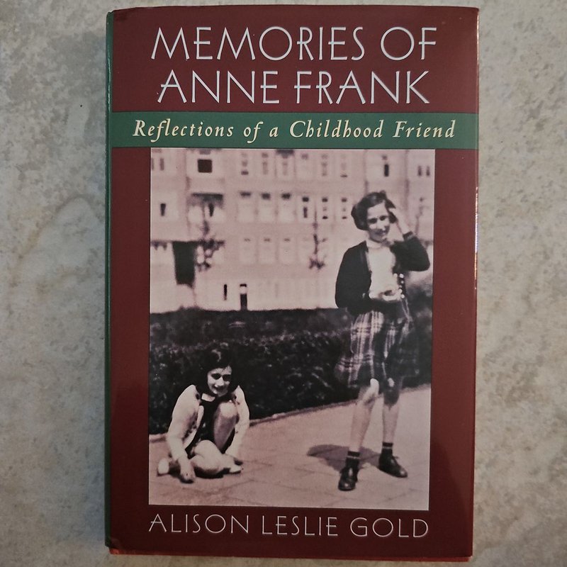 Memories of Anne Frank by Alison Leslie Gold