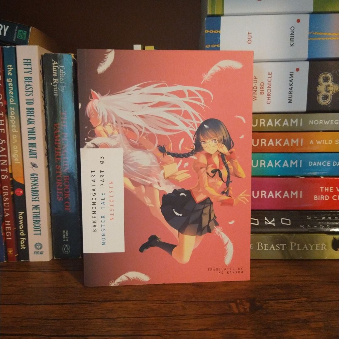 BAKEMONOGATARI, Part 3 (novel) by NISIOISIN