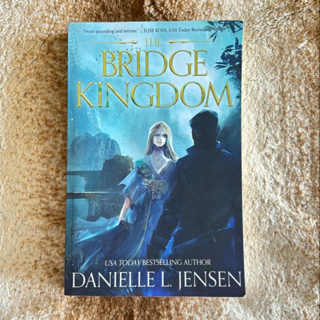 The Bridge Kingdom by Danielle L. Jensen