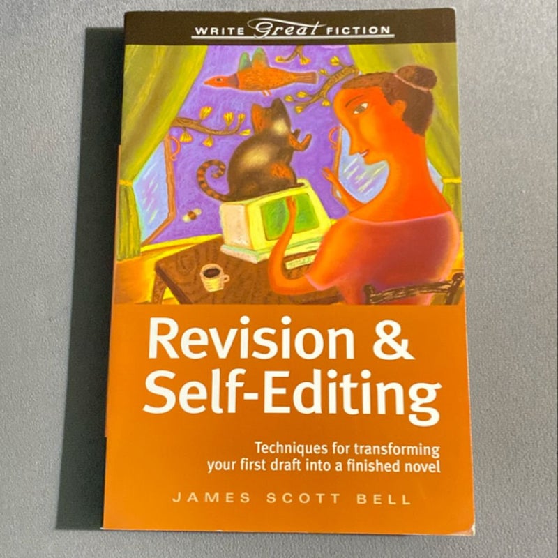 Revision and Self-Editing by James Scott Bell