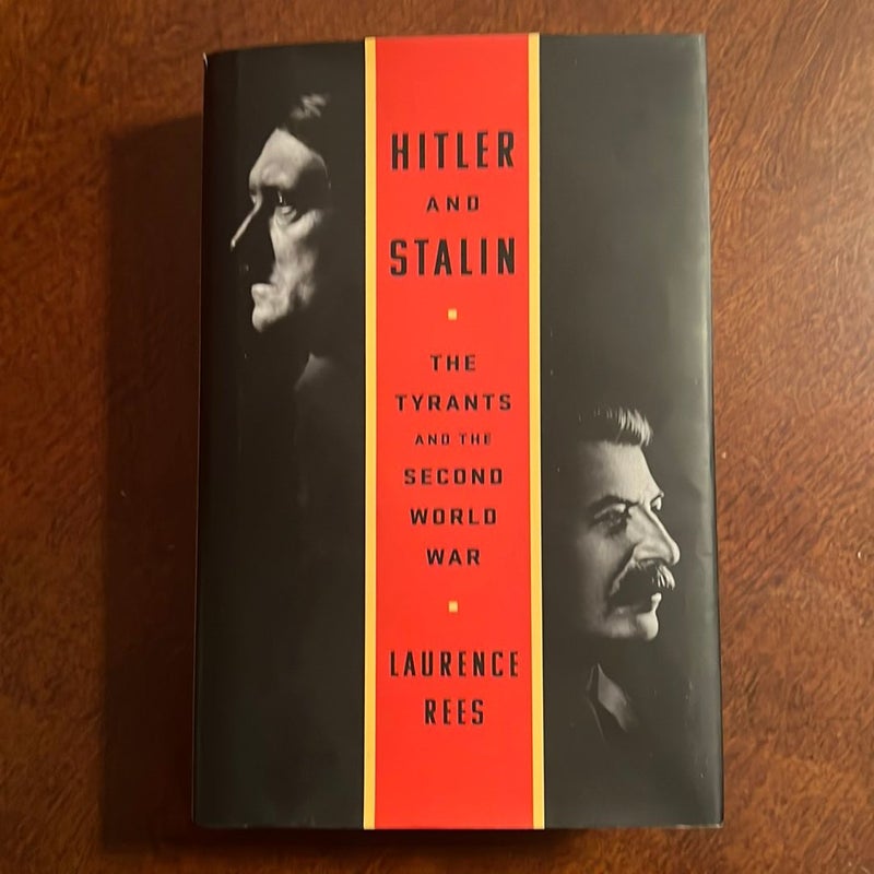 Hitler and Stalin by Laurence Rees