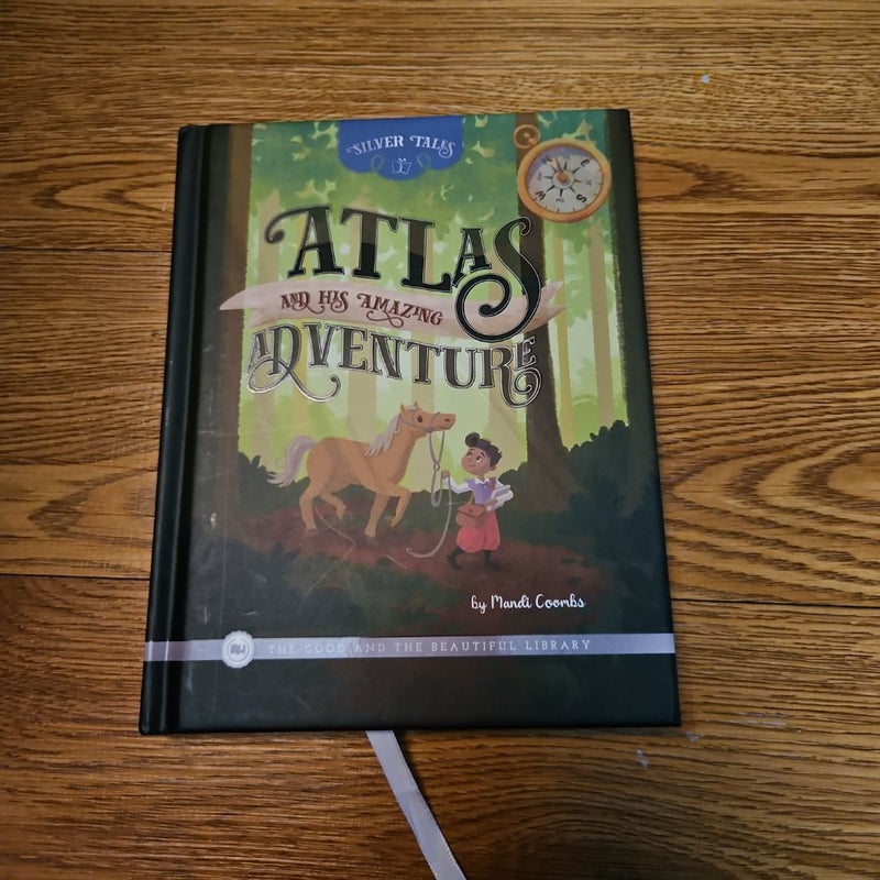 Atlas and His Amazing Adventure by jenny Phillips