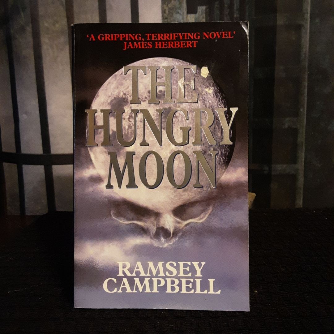 The Hungry Moon by Ramsey Campbell