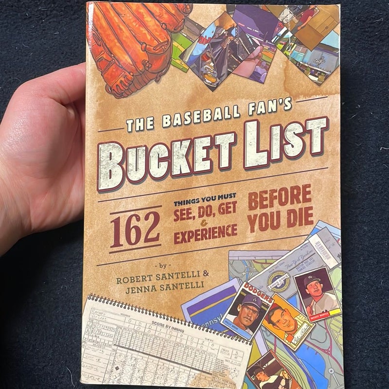 The Baseball Fan's Bucket List by Robert Santelli, Jenna Santelli
