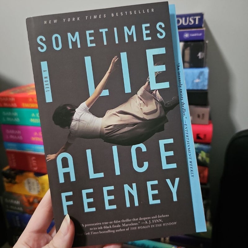 Sometimes I Lie by Alice Feeney