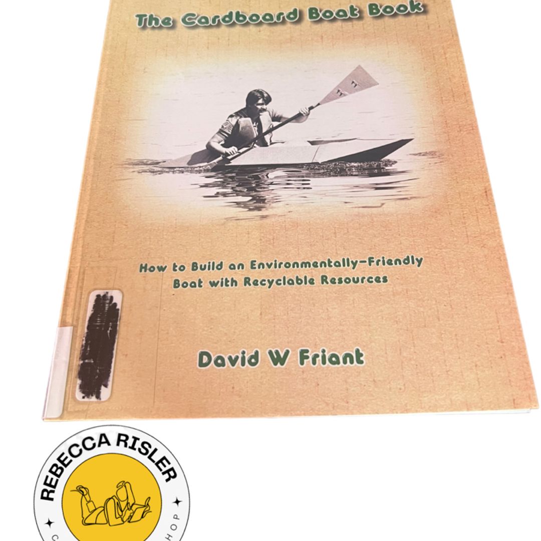 The Cardboard Boat Book by Michael Hein, David Friant