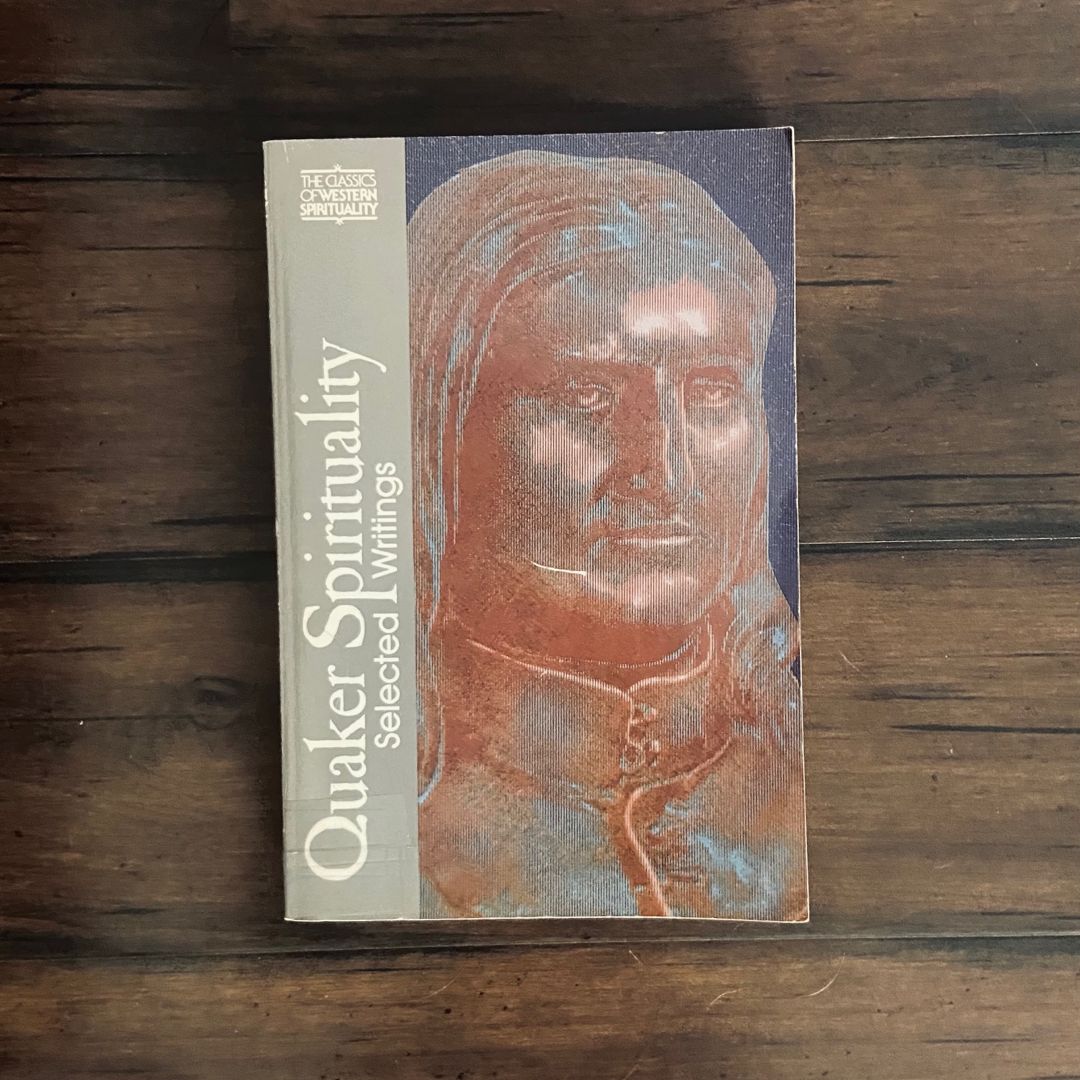 Quaker Spirituality by Douglas V. Steere