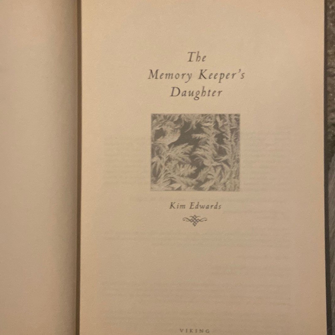 The Memory Keeper's Daughter by Kim Edwards