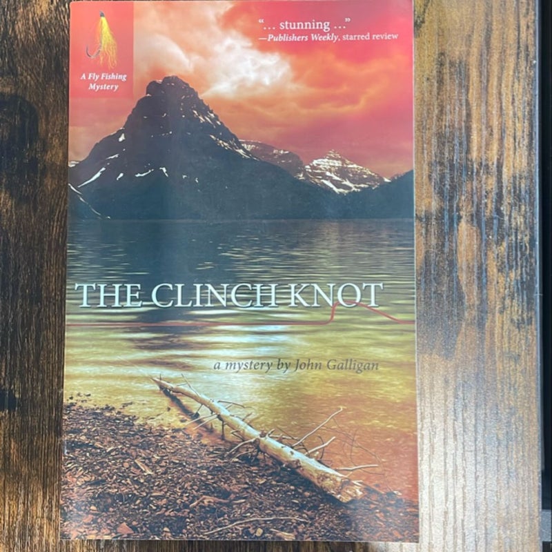 The Clinch Knot by John Galligan