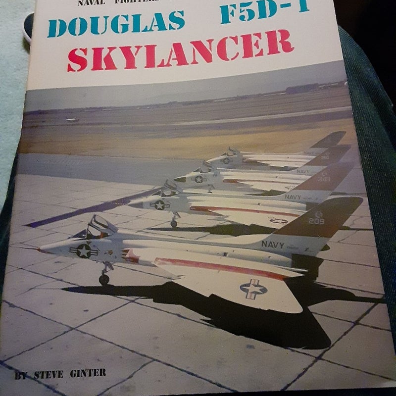 Douglas F5D-1 Skylancer by Steve Ginter, Harry Gann