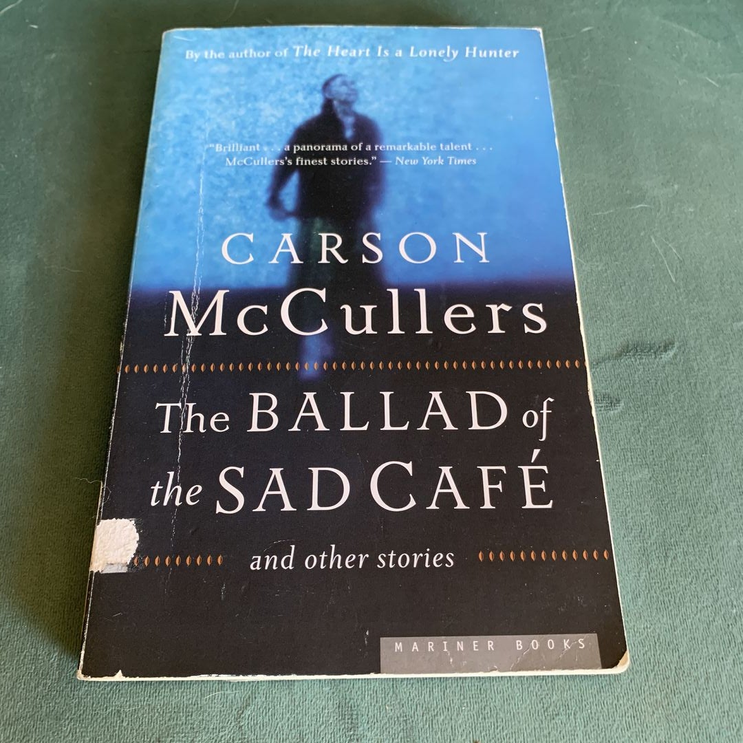 The Ballad of the Sad Cafe by Carson McCullers