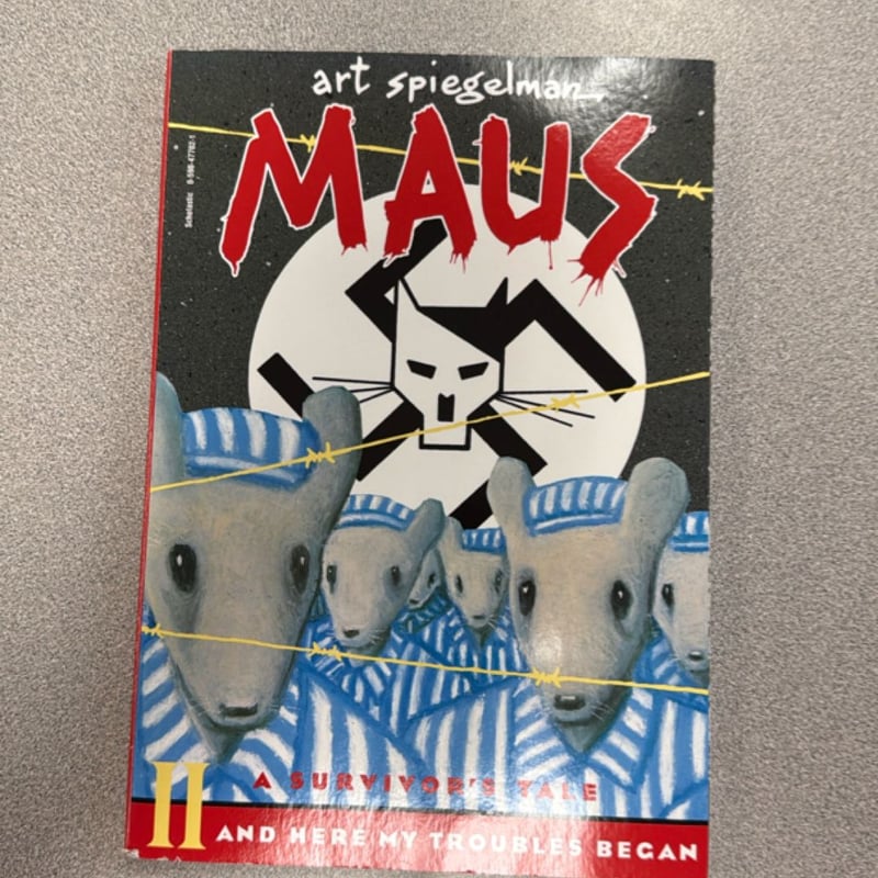 Maus; Book II; And Here My Troubles Began by Art Spiegelman