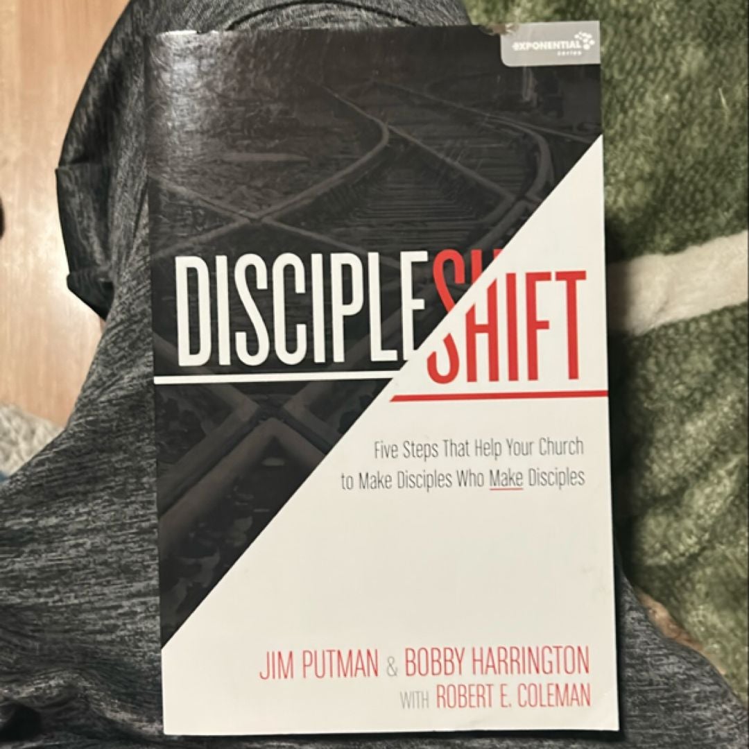 Discipleshift by Jim Putman, Bobby Harrington, Robert Coleman