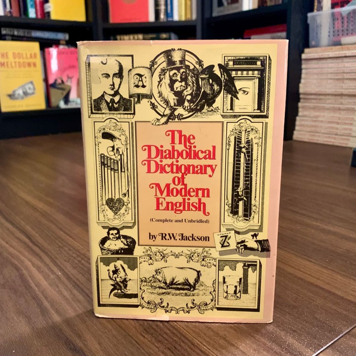 The Diabolical Dictionary of Modern English (Complete and Unbridled) by ...