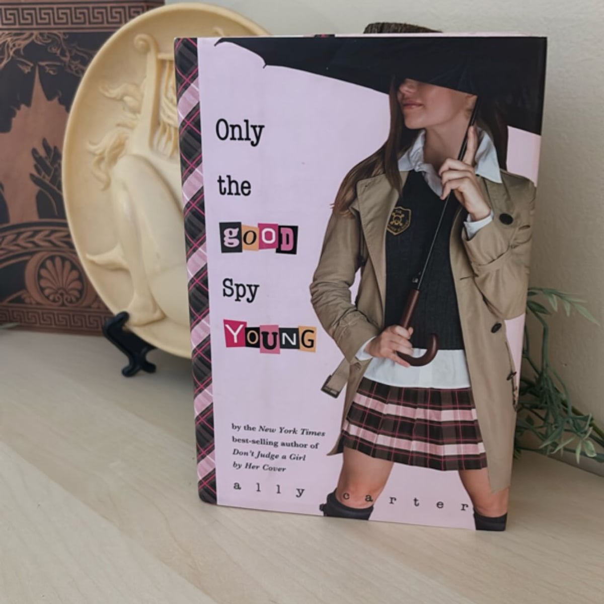 Only the Good Spy Young by Ally Carter