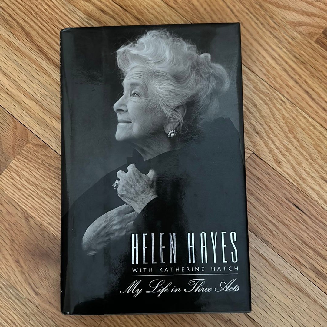 Helen Hayes by Helen Hayes, Katherine Hatch