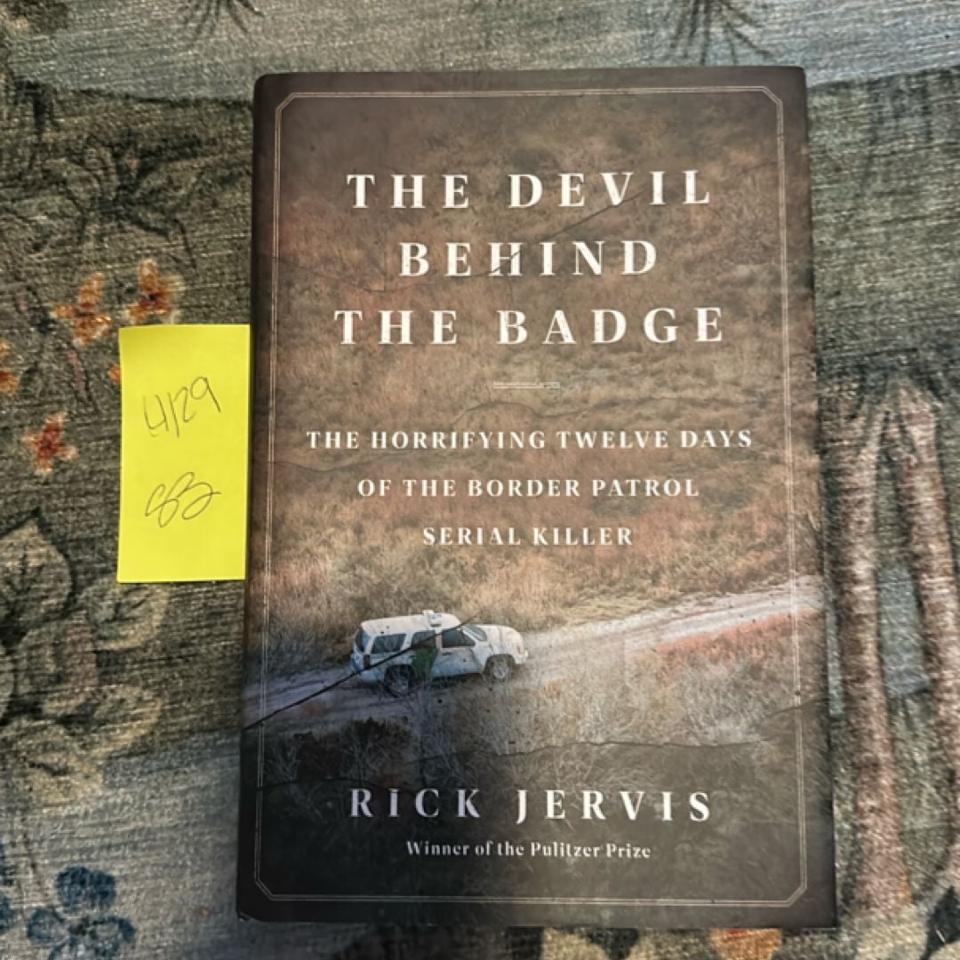 The Devil Behind the Badge by Rick Jervis