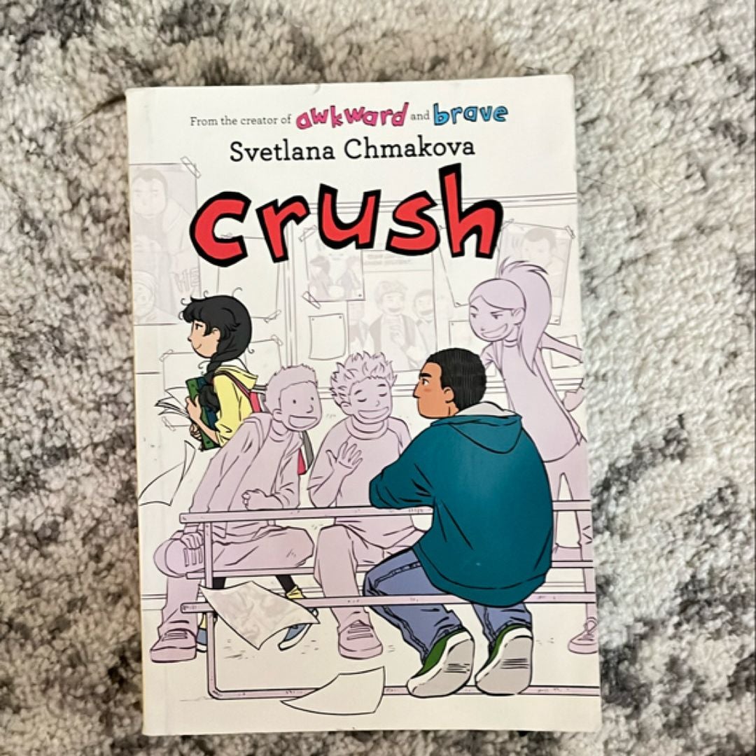 Crush by Svetlana CHMAKOVA